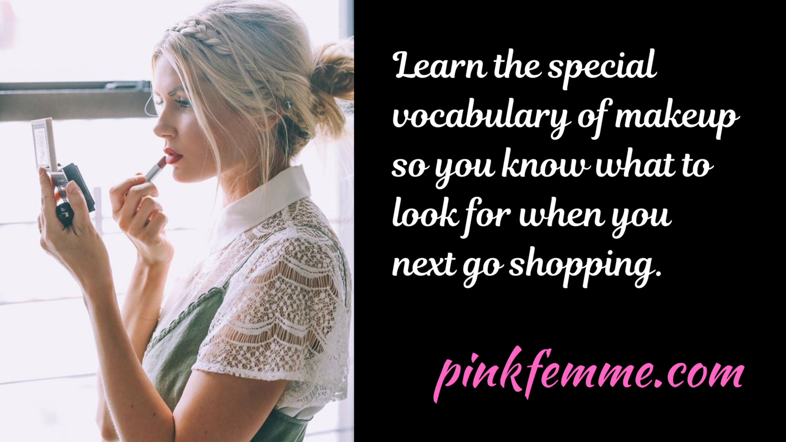 The 21 Makeup Terms Every Girl Should Know | PinkFemme