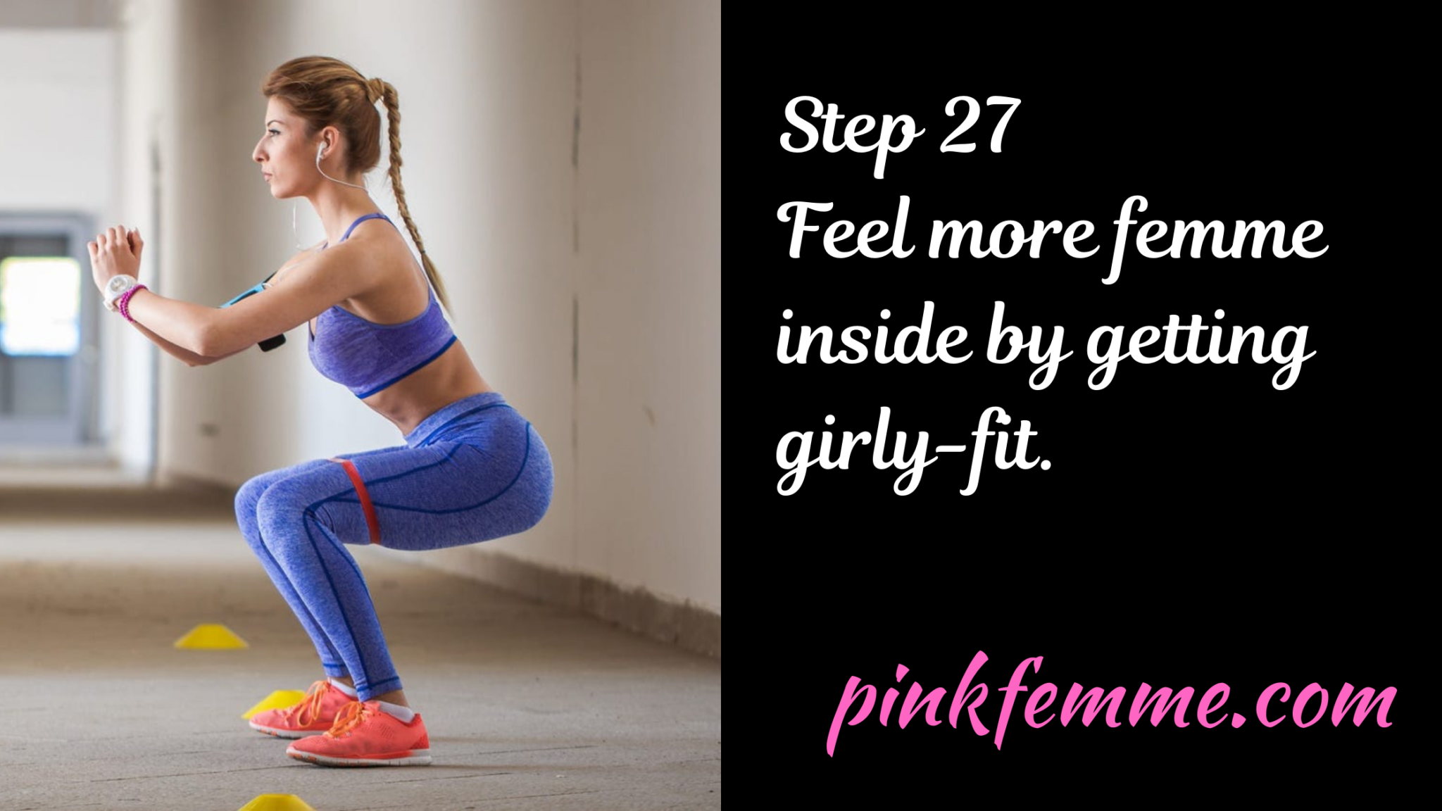 Step 27: Choosing Your Girly-Fit Workouts | PinkFemme