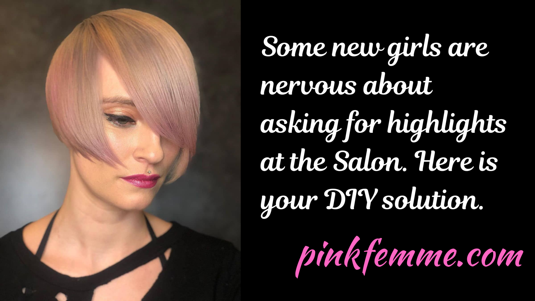 How To Highlight Your Hair At Home | PinkFemme