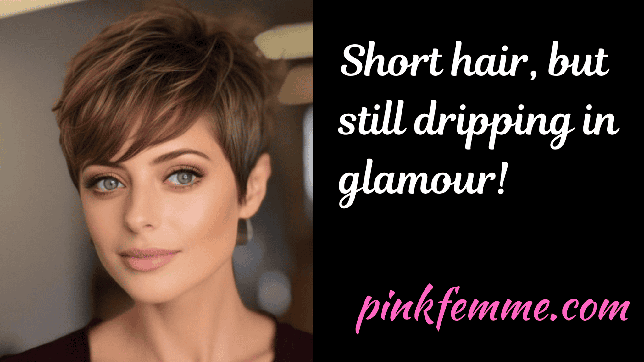 10 Tips To Care For Short Hair In A Girly Way | PinkFemme