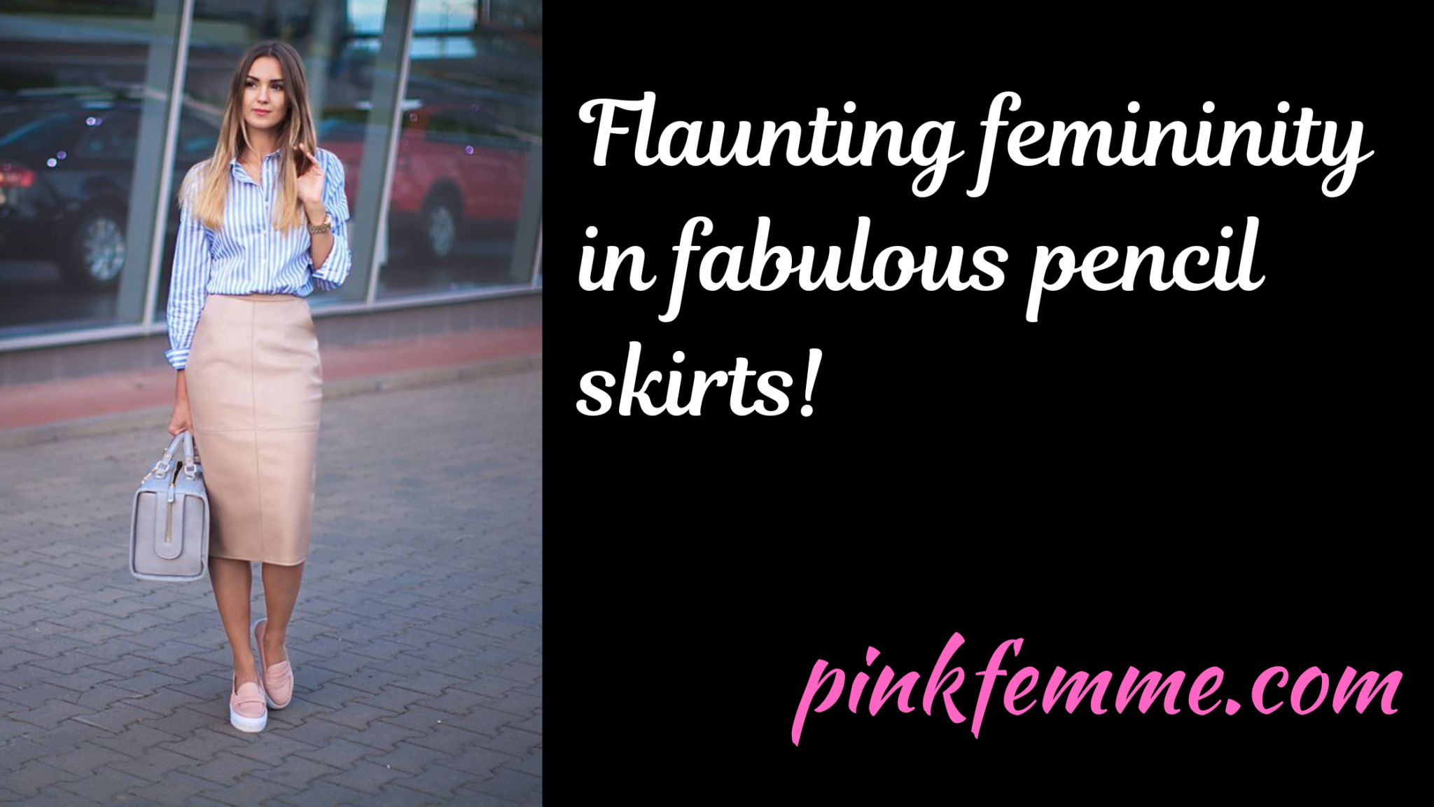 What Are Pencil Skirts And How To Style Them | PinkFemme