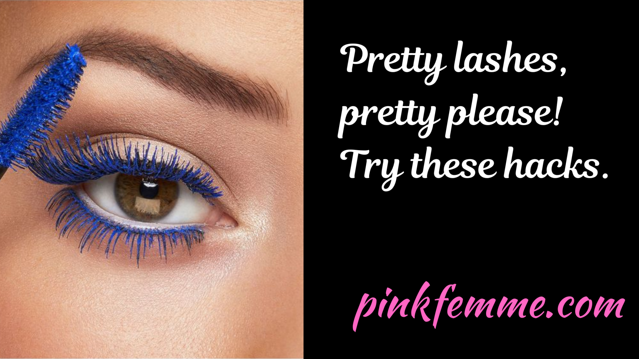 6 Mascara Hacks for Flirty-Looking Lashes | PinkFemme
