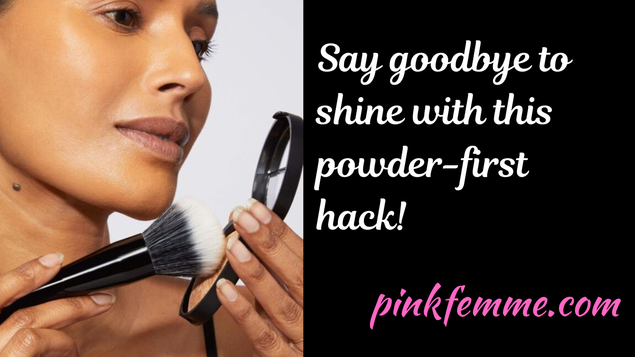 Should You Apply Powder Before Foundation? | PinkFemme