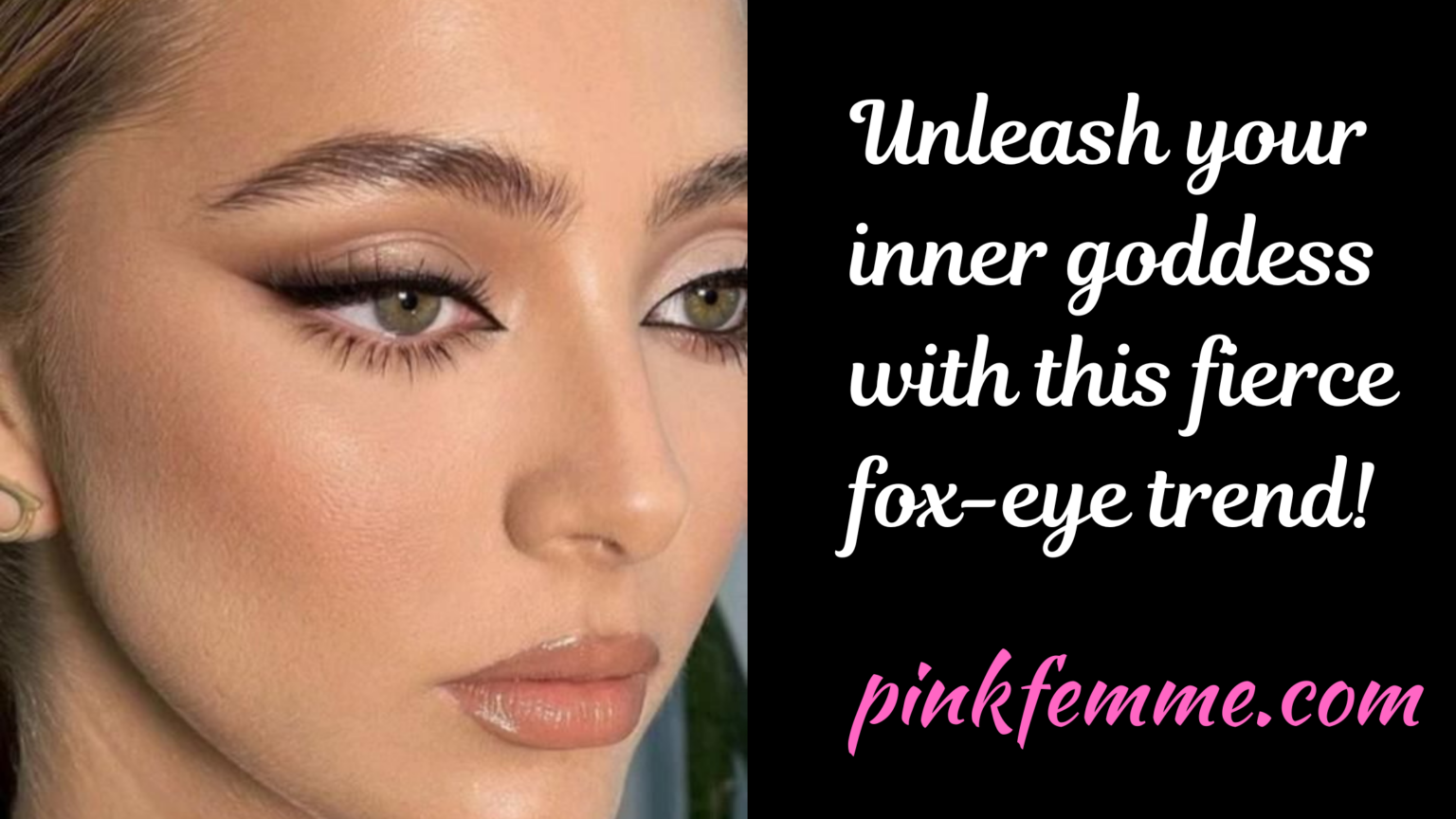 This Is How to Do the Fox Eye Makeup Trend | PinkFemme