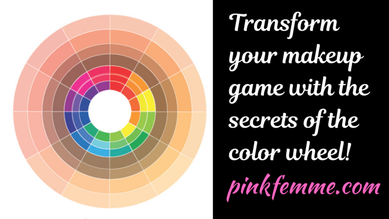 How to Use the Color Wheel to Improve Your Makeup Look | PinkFemme