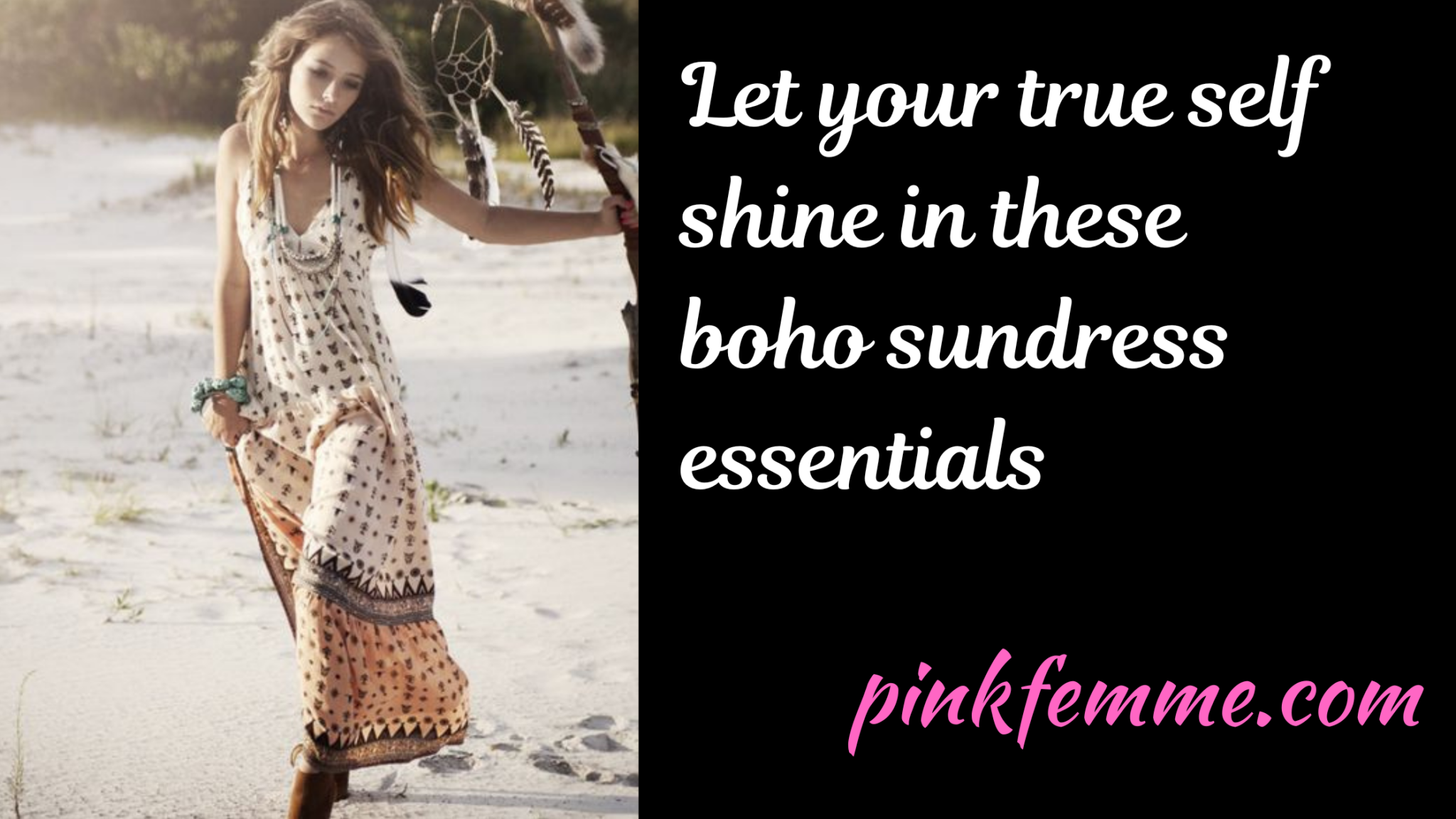 Boho-Chic Sundresses: Effortless Style for Warm Weather | PinkFemme