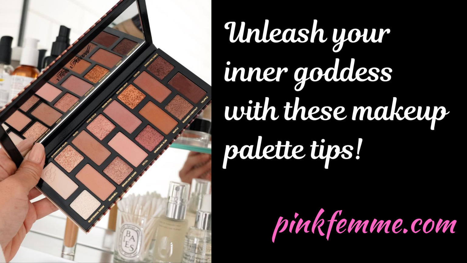 How to Use Makeup Palettes | PinkFemme