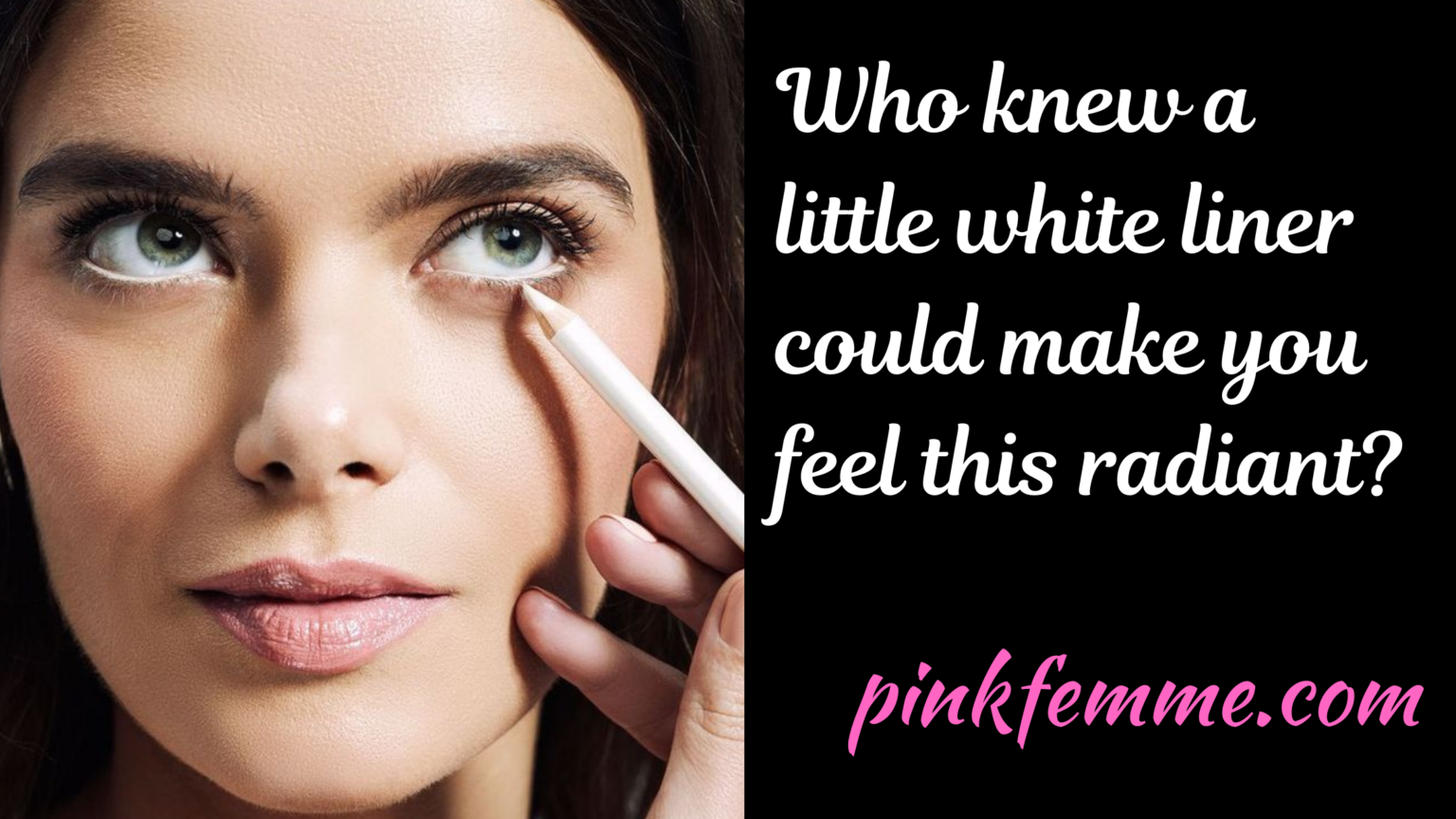 9 Ways to Use White Eyeliner | PinkFemme